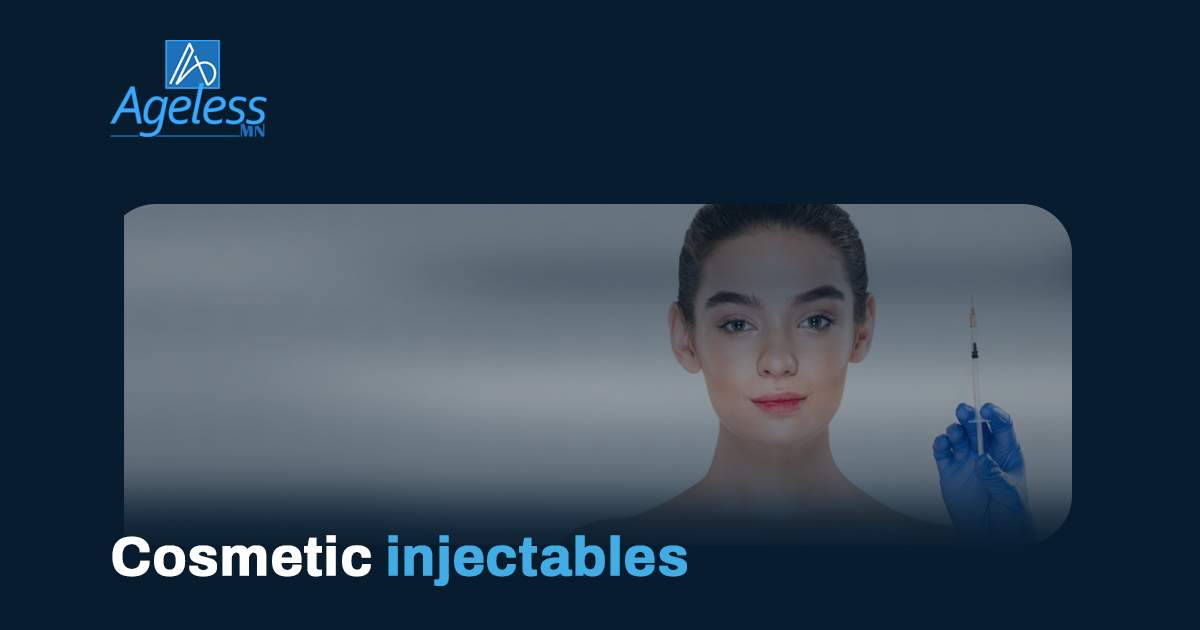 Top Cosmetic Injectables for Youthful Skin | AgelessMN